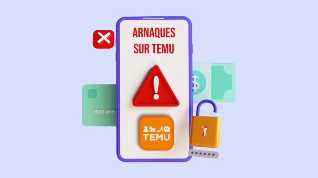 Les arnaques les plus courantes sur Temu et comment les éviter